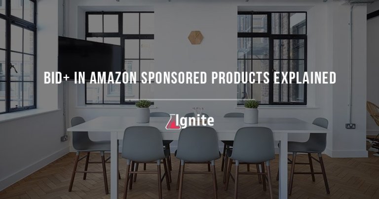 Bid+ in Amazon Sponsored Products Explained - Seller Labs