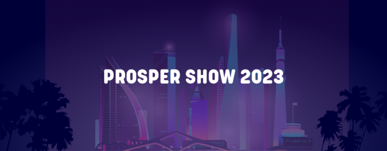 2023 Prosper Show Recap